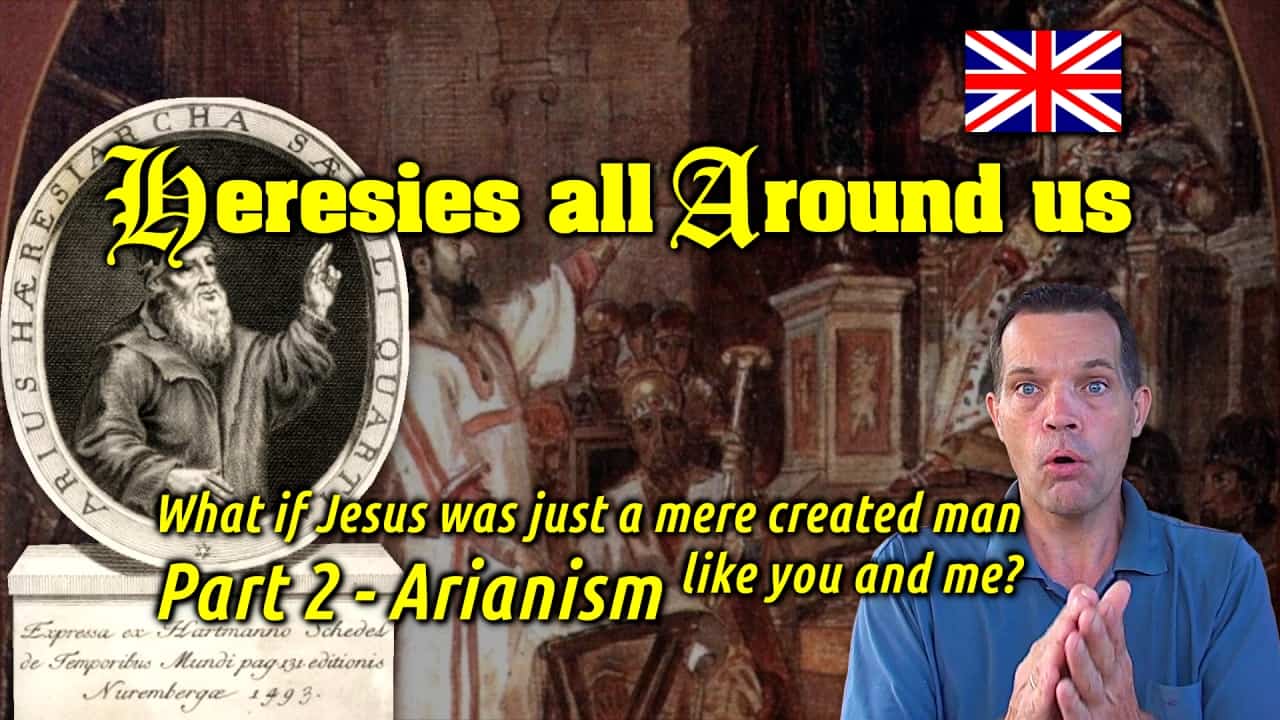 Heresies all Around us – Arianism | Apologeet.nl